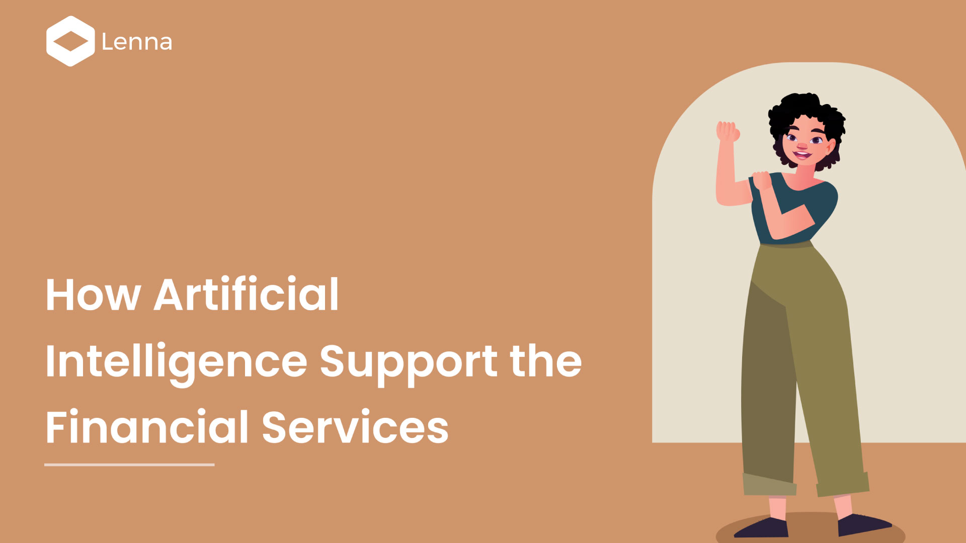 How Artificial Intelligence Support the Financial Services - Lenna.ai
