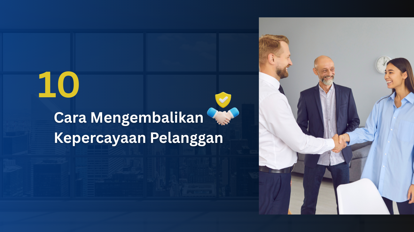 10 Cara Mengembalikan Kepercayaan Pelanggan - Lenna.ai