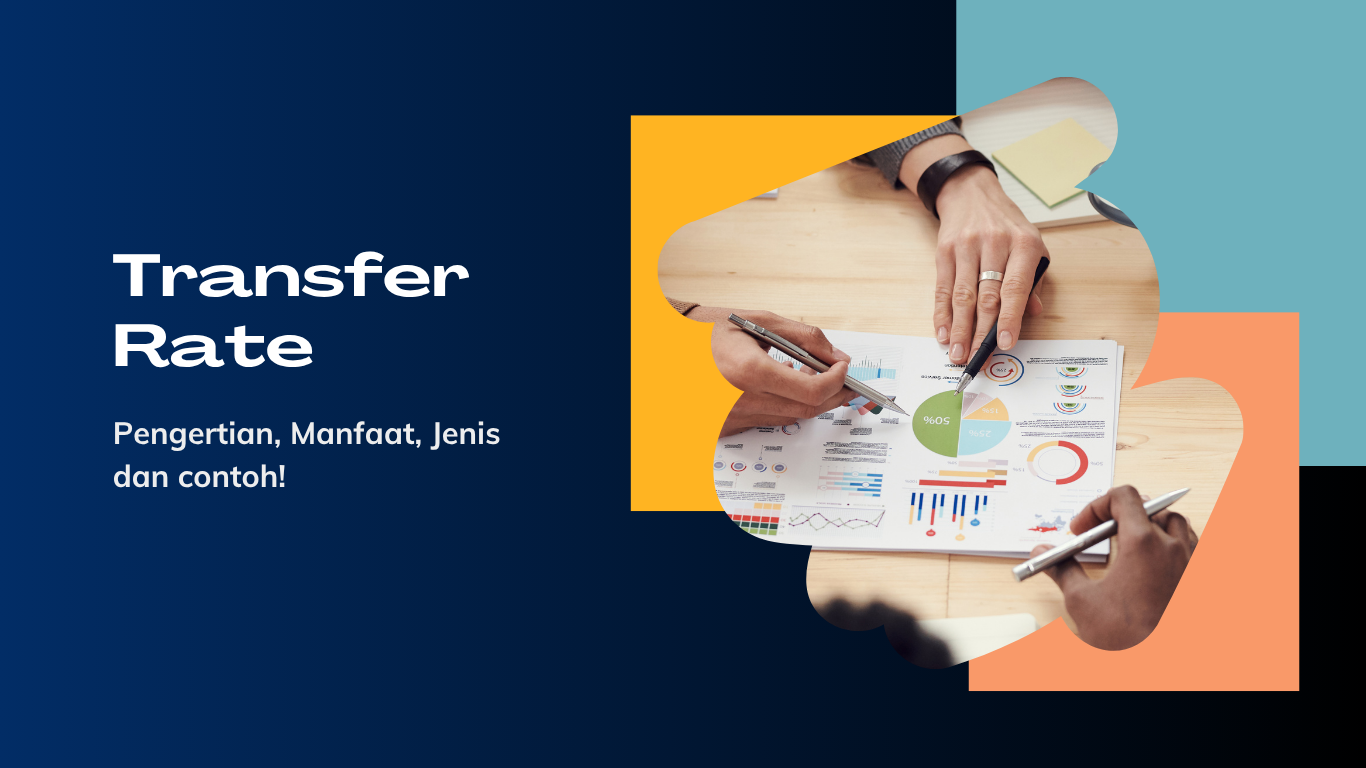 Transfer Rate : Pengertian, Manfaat, Jenis-jenis dan Contoh - Lenna.ai